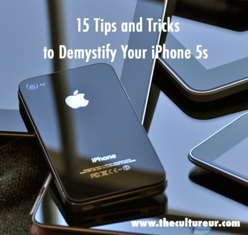 15 Tips and Tricks to Demystify Your iPhone 5s | The Cultureur | For ...